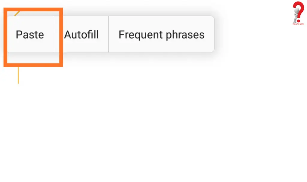 How To Copy And Paste On Android Phone & Tablet | HowToWiki